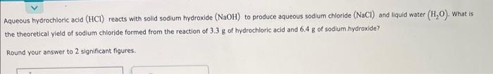 Solved Aqueous hydrochloric acid (HCl) reacts with solid | Chegg.com