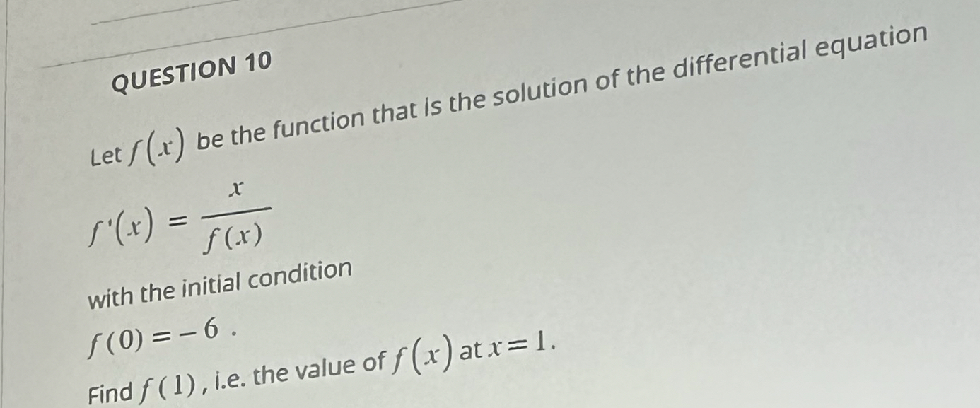 Solved QUESTION 10Let f(x) ﻿be the function that is the | Chegg.com