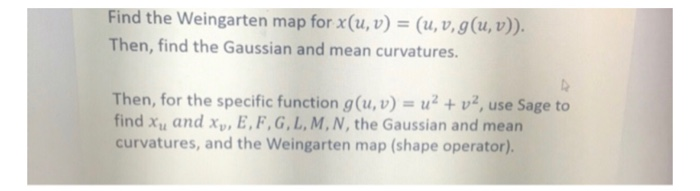Solved x(u, v) = (u, v, g(u, v)) Then , Find the E F, G, the | Chegg.com