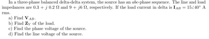 Solved In a three-phase balanced delta-delta system, the | Chegg.com