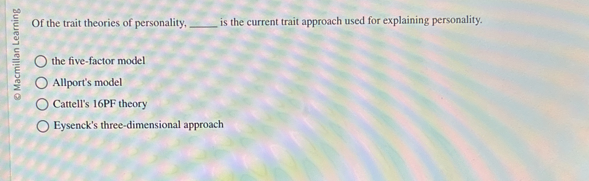Solved Of the trait theories of personality, q, ﻿is the | Chegg.com