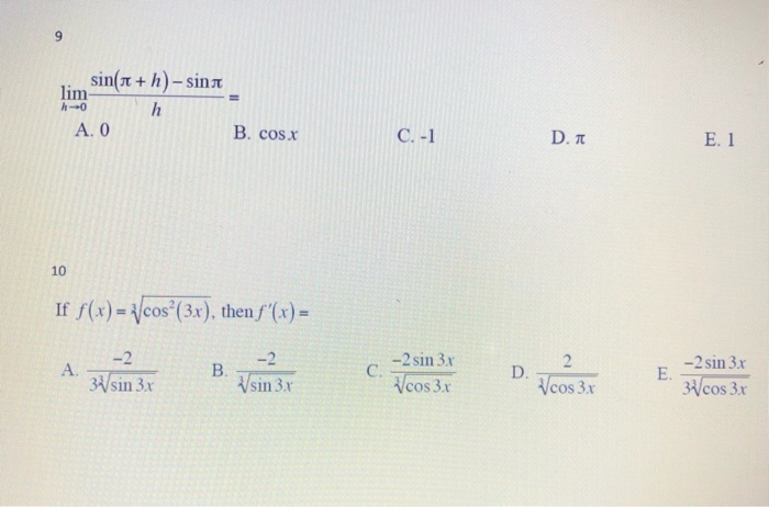 Solved 9 h-0 sin(I + (f1 +h)-sina lim h A. O B. Cox C. -1 | Chegg.com