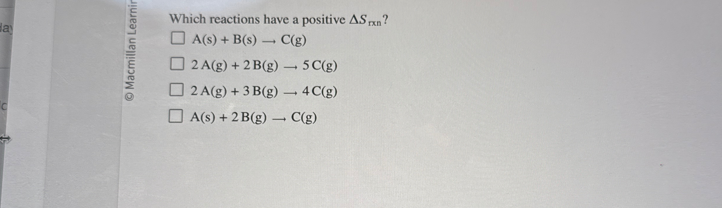 Solved Which reactions have a positive | Chegg.com