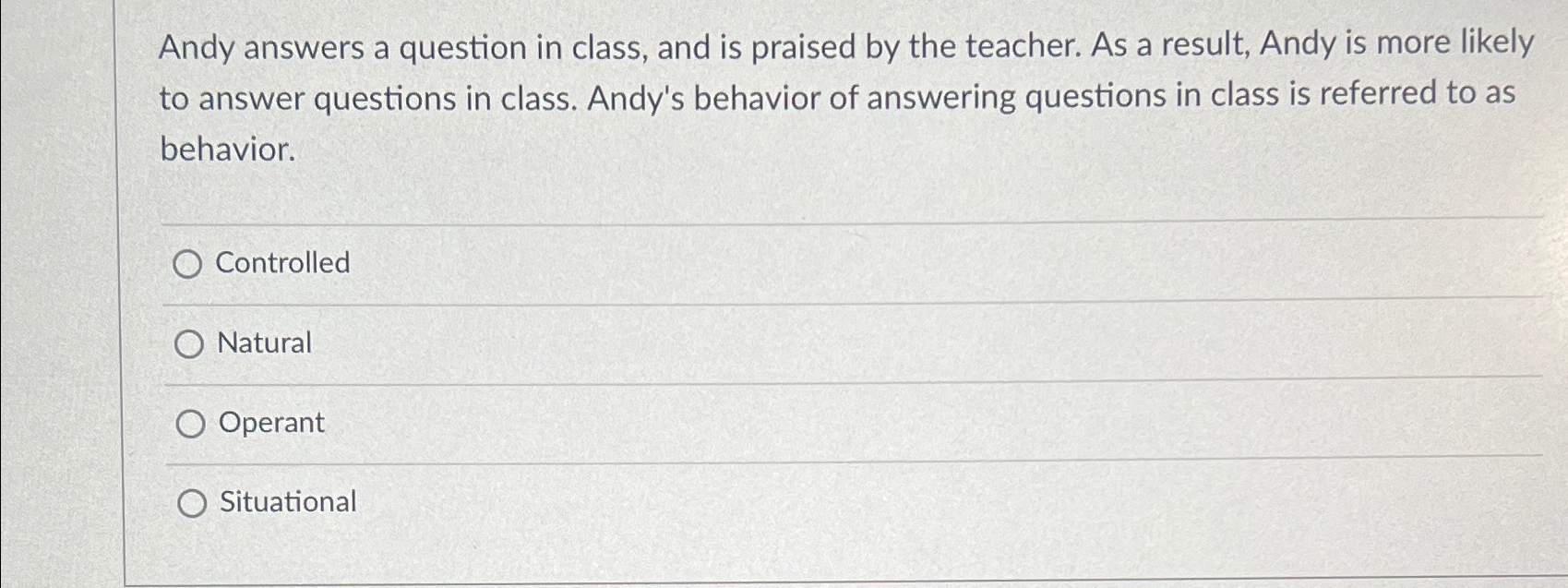 Solved Andy answers a question in class, and is praised by | Chegg.com