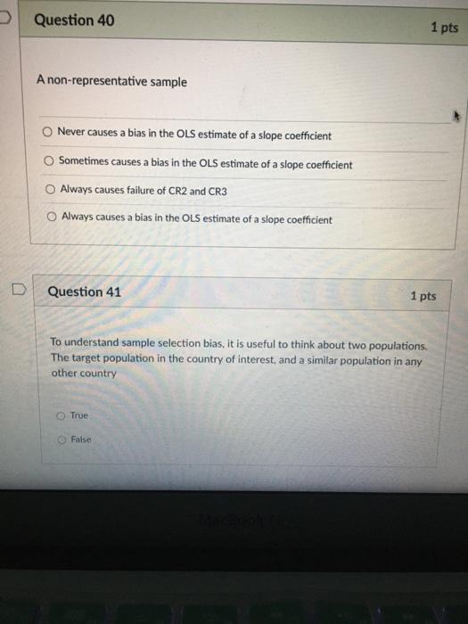 Solved Question 40 1 pts A non-representative sample Never | Chegg.com