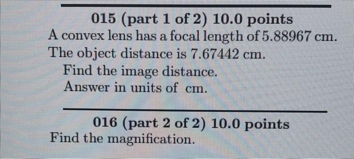 [Solved]: 015 (part 1 of 2 ) ( 10.0 ) points A convex len