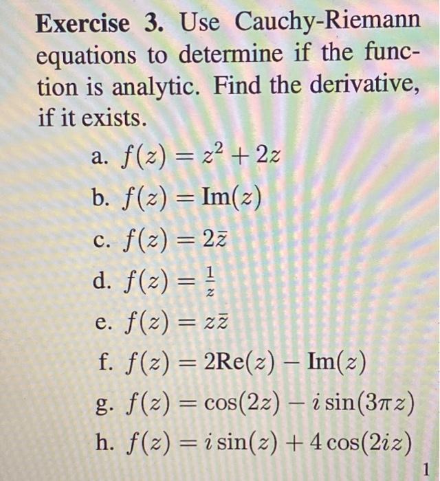 Solved Exercise 3. Use Cauchy-Riemann equations to determine | Chegg.com