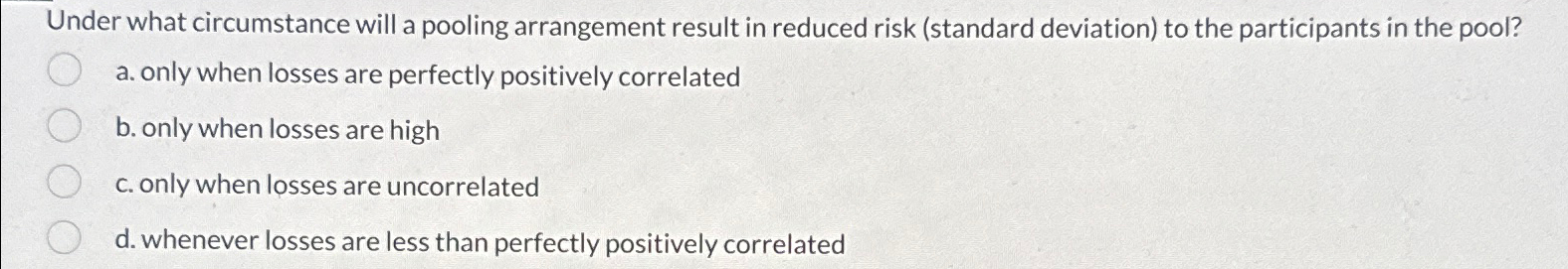 Solved Under what circumstance will a pooling arrangement | Chegg.com