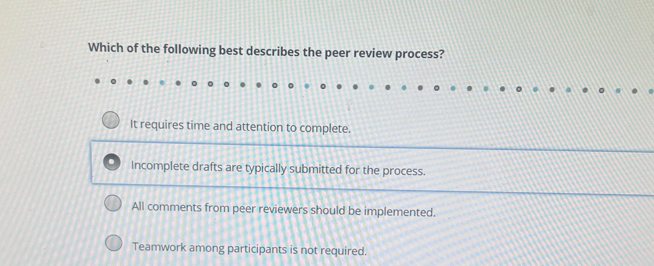 Solved Which of the following best describes the peer review | Chegg.com