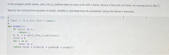 Solved In the program prob2 below, split_into_3_sublists | Chegg.com