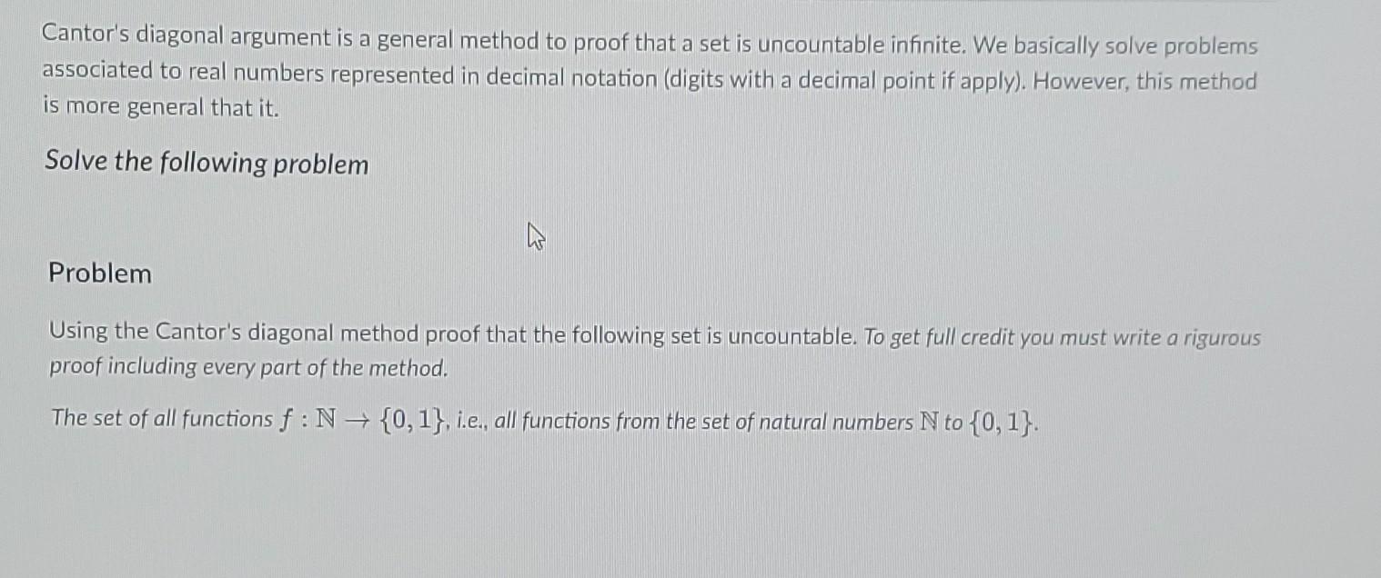 Solved Cantor's diagonal argument is a general method to | Chegg.com