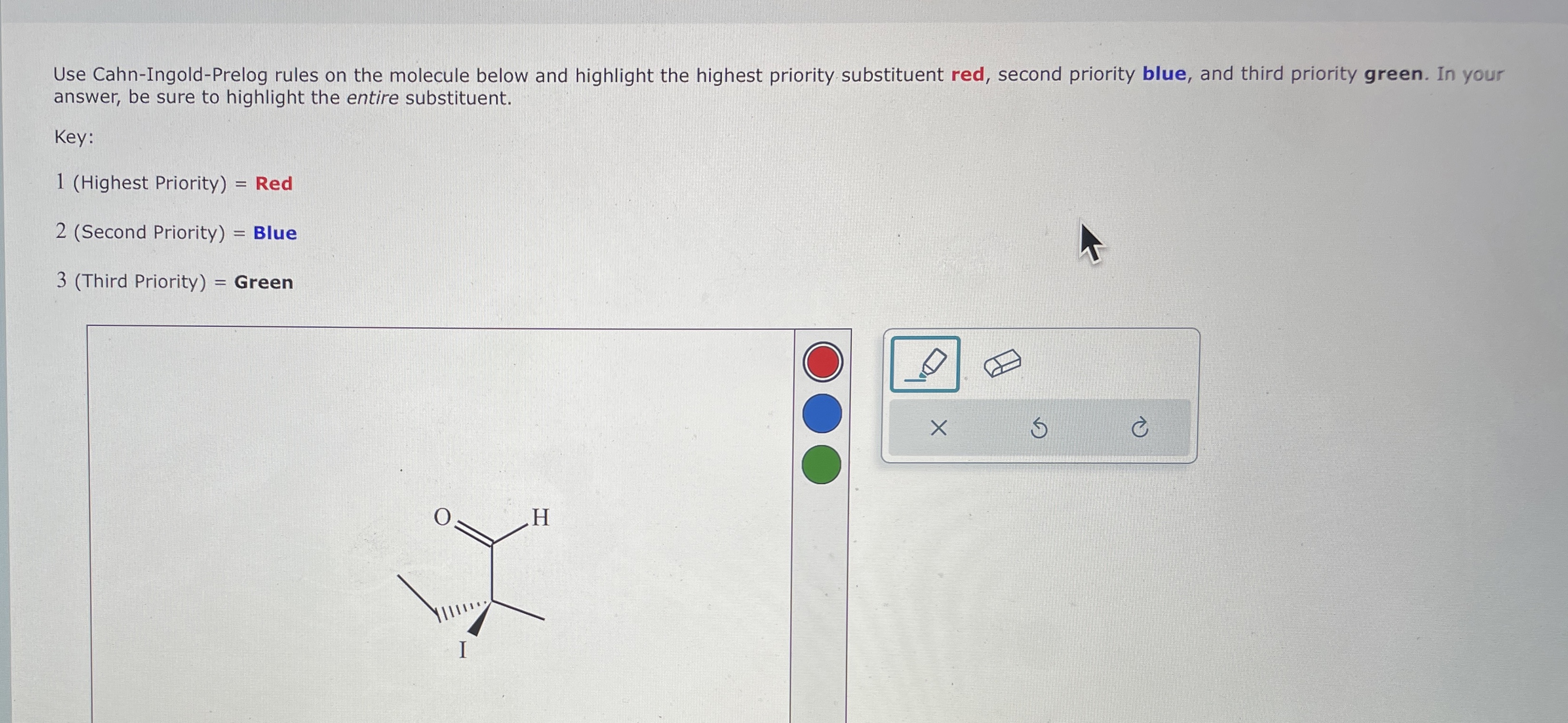 Solved Use Cahn-Ingold-Prelog rules on the molecule below | Chegg.com