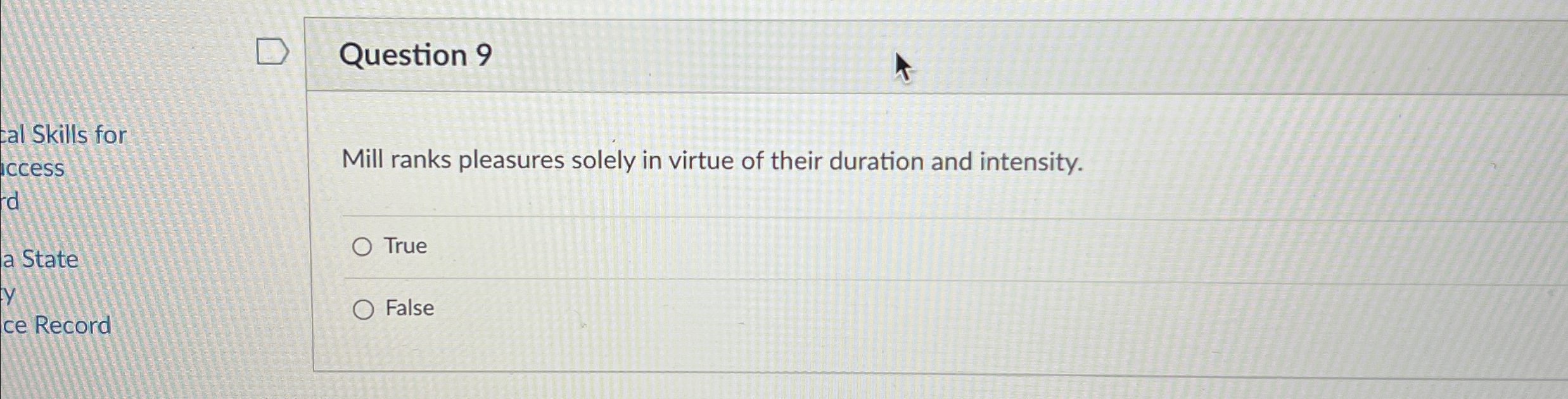 Solved Question 9Mill ranks pleasures solely in virtue of | Chegg.com