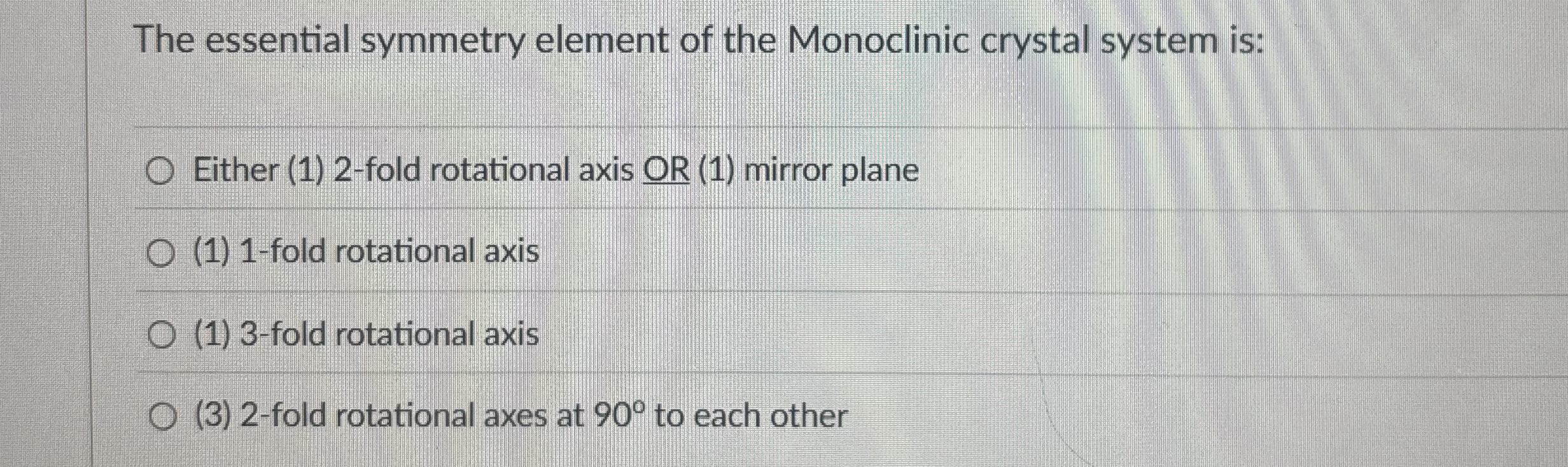 The essential symmetry element of the Monoclinic | Chegg.com