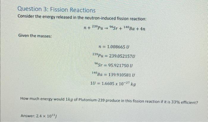 Solved Consider the energy released in the neutron-induced | Chegg.com