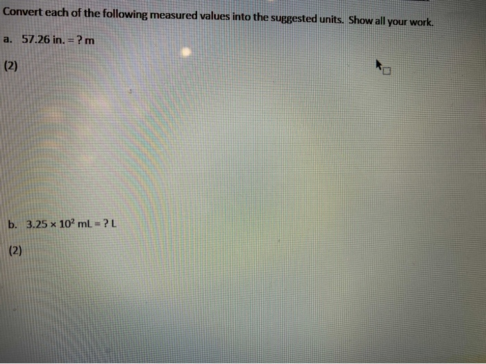 Solved Convert each of the following measured values into | Chegg.com