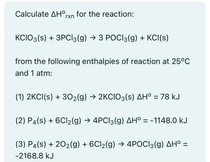 Solved Calculate ΔH∘rxn for the reaction: KClO3( s)+3PCl3( | Chegg.com