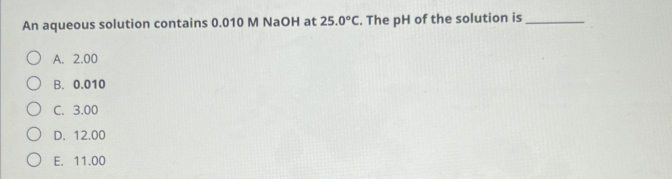 Solved An aqueous solution contains 0.010 ﻿M NaOH at 25.0°C. | Chegg.com