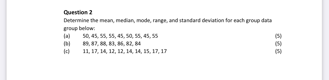 Solved Question 2Determine the mean, median, mode, range, | Chegg.com