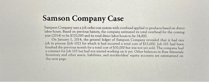 Solved Samson Company Case Sampson Company uses a job order | Chegg.com