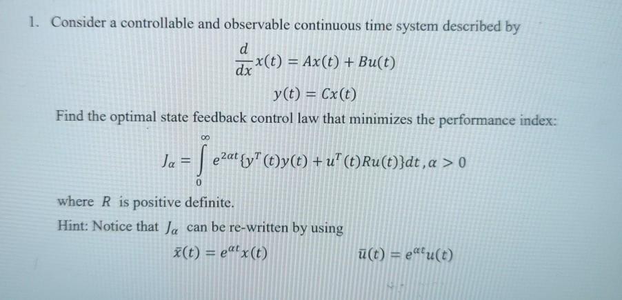Solved Consider a controllable and observable continuous | Chegg.com