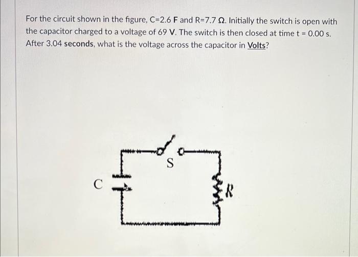 Solved For the circuit shown in the figure, C=2.6 F and | Chegg.com