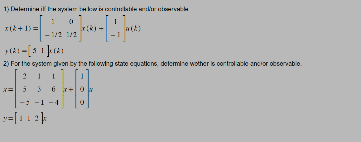Solved Determine iff the system bellow is controllable | Chegg.com