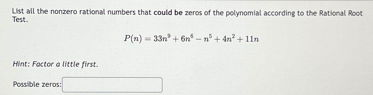 Solved List all the nonzero rational numbers that could be | Chegg.com