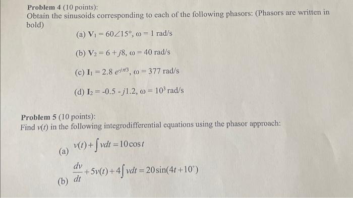 Solved Problem 4 (10 points): Obtain the sinusoids | Chegg.com
