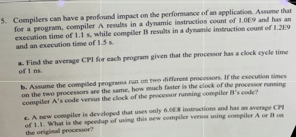 Solved Compilers can have a profound impact on the | Chegg.com