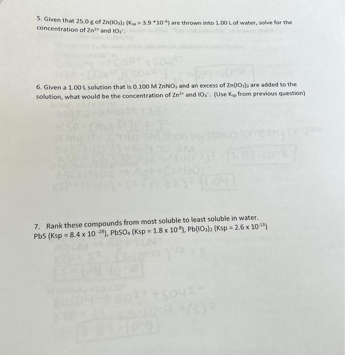 Solved 5. Given that 25.0 g of Zn(IO3)2( Ksp=3.9∗10−6) are | Chegg.com