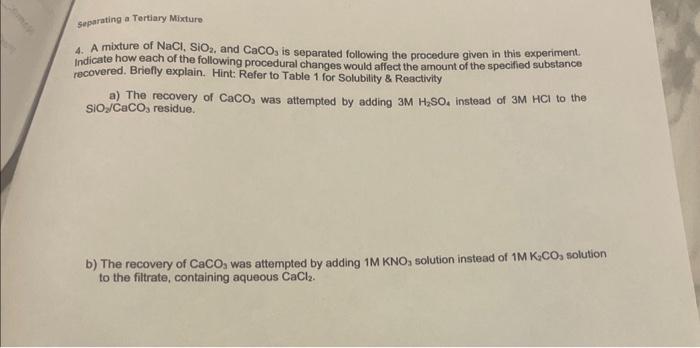 Solved 4. A mixture of NaCl,SiO2, and CaCO3 is separated | Chegg.com
