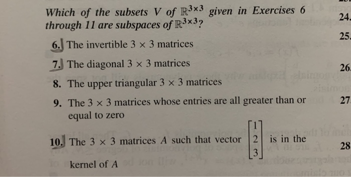 Solved 24. 25. 26. Which of the subsets V of R3x3 given in | Chegg.com
