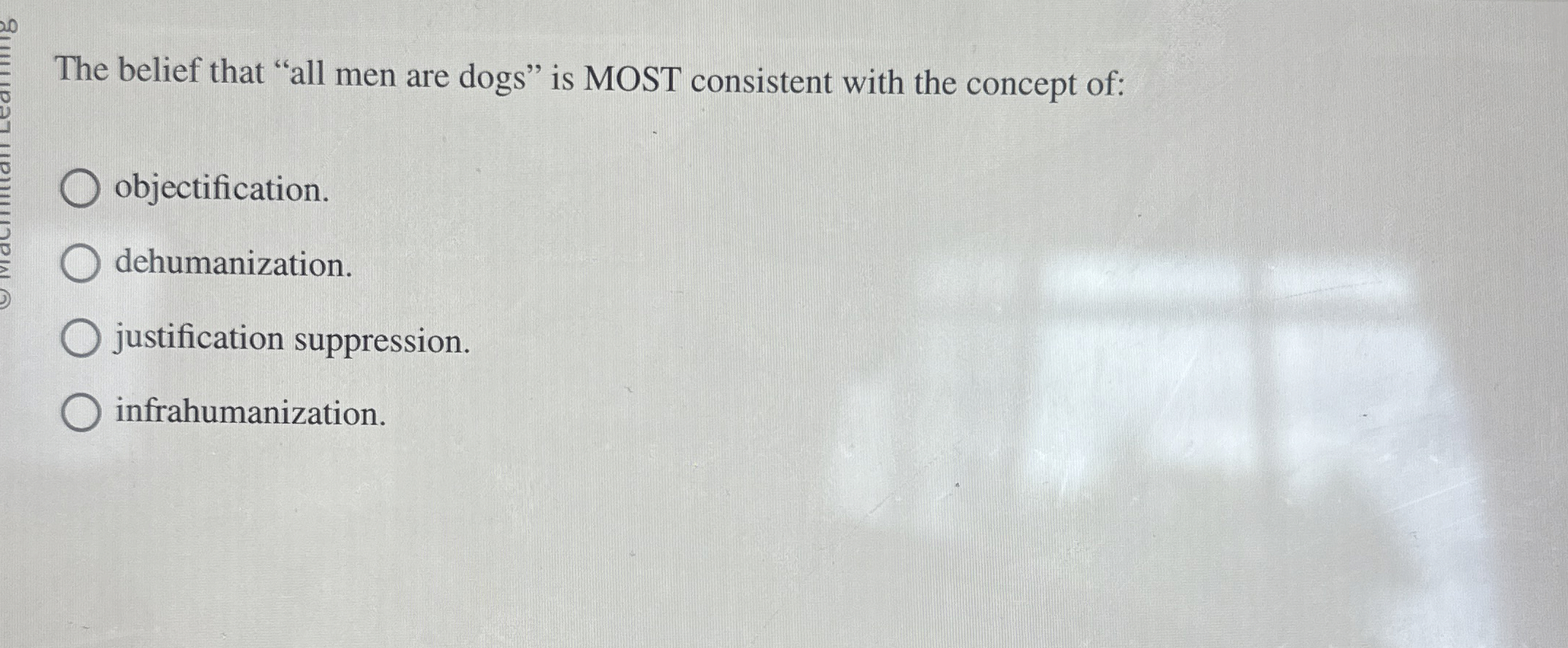 Solved The belief that "all men are dogs" is MOST consistent | Chegg.com