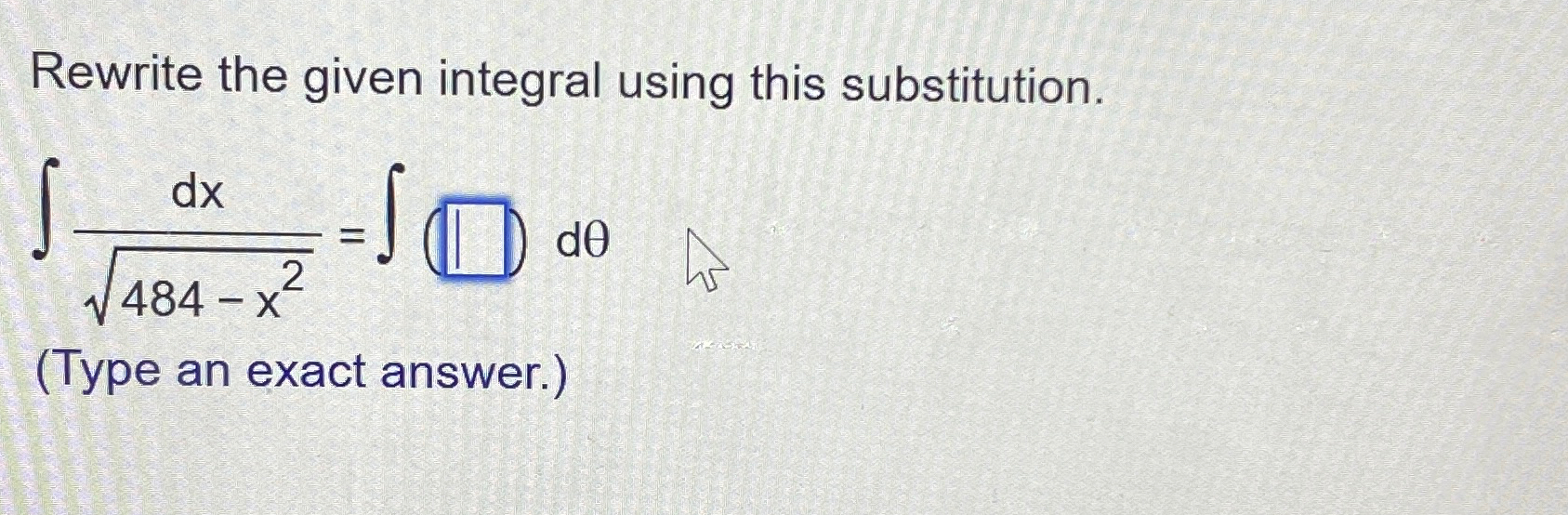 Solved Rewrite the given integral using this | Chegg.com