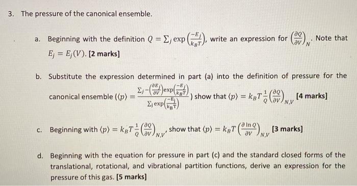 Solved 3. The pressure of the canonical ensemble. a. | Chegg.com