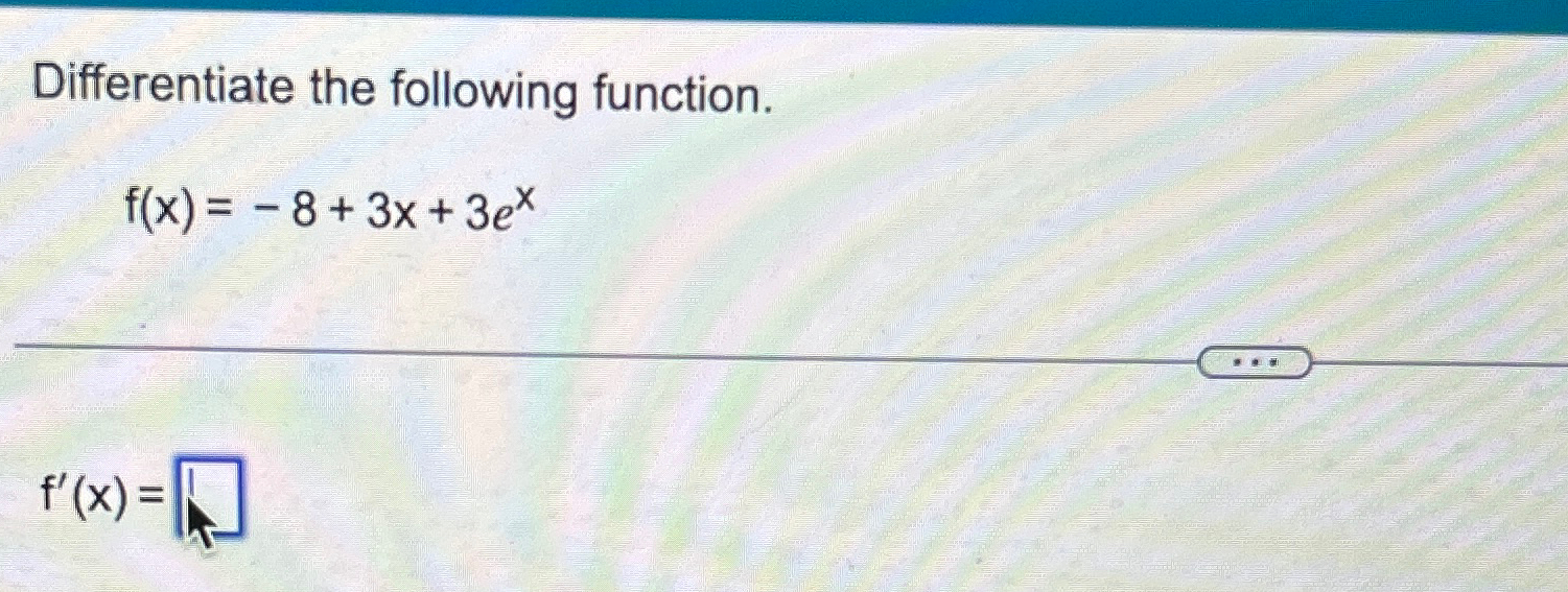 Solved Differentiate the following | Chegg.com