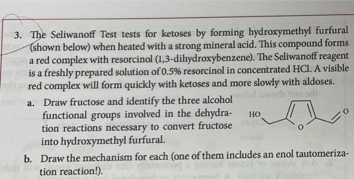 3. The Seliwanoff Test tests for ketoses by forming | Chegg.com
