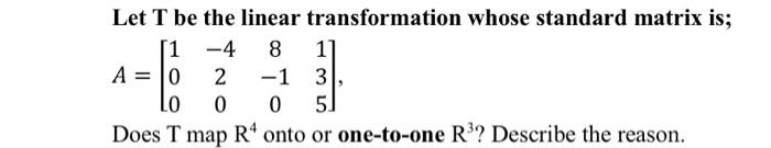 Solved Let T be the linear transformation whose standard | Chegg.com