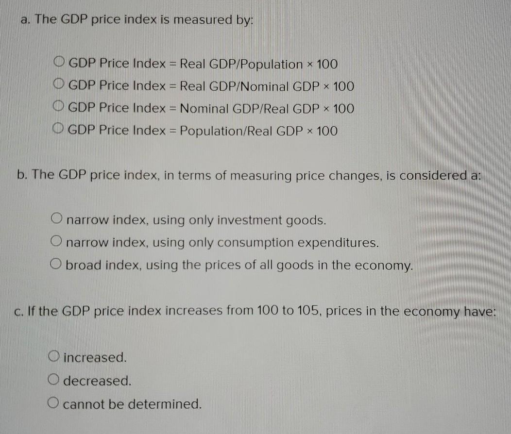 Solved a. The GDP price index is measured by: O GDP Price | Chegg.com