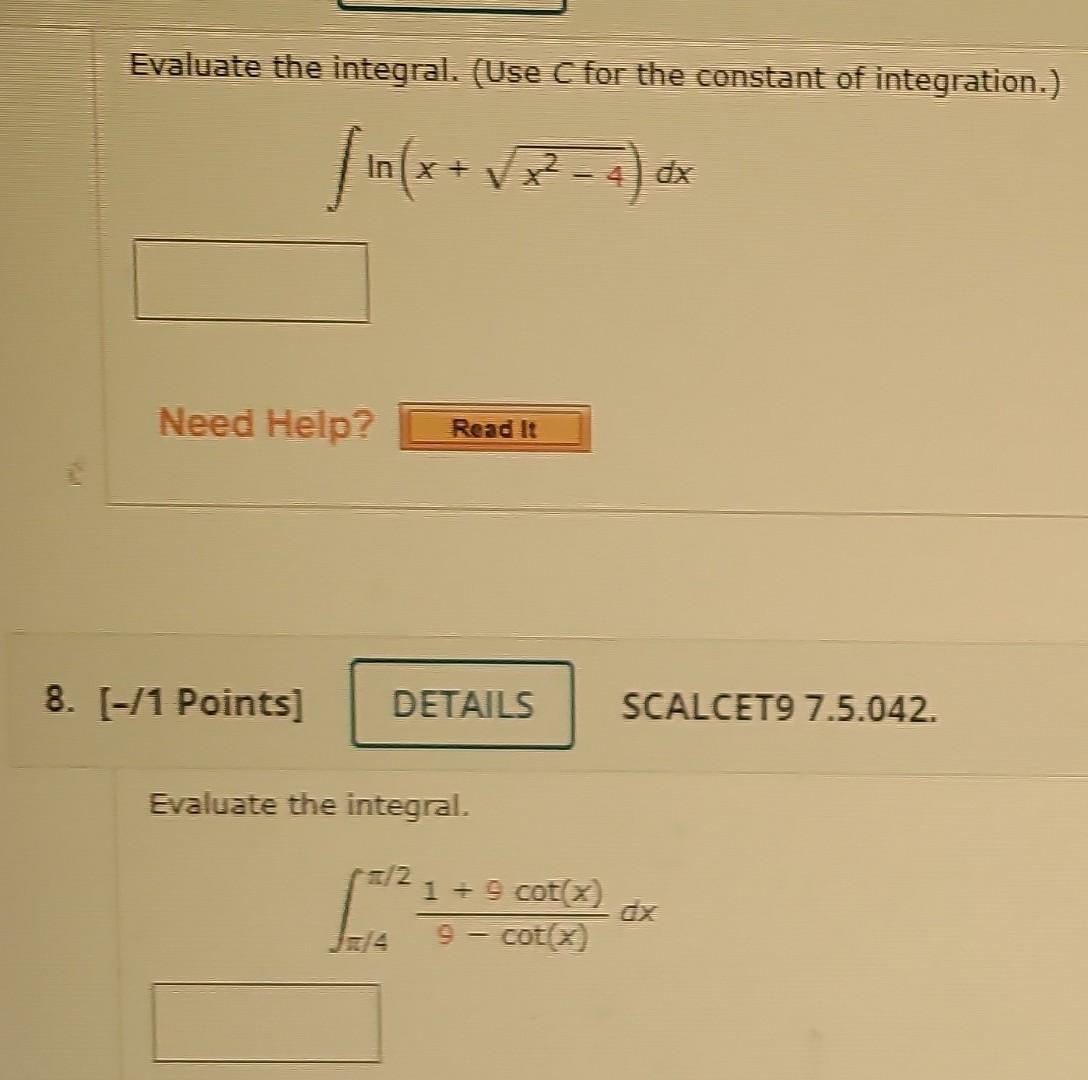 Solved Evaluate the integral. (Use C for the constant of | Chegg.com