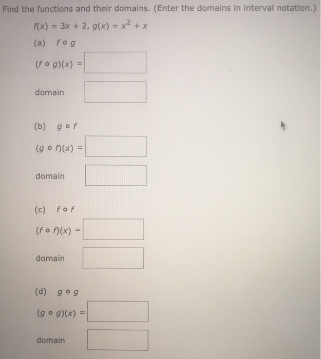 Solved Find the functions and their domains. (Enter the | Chegg.com