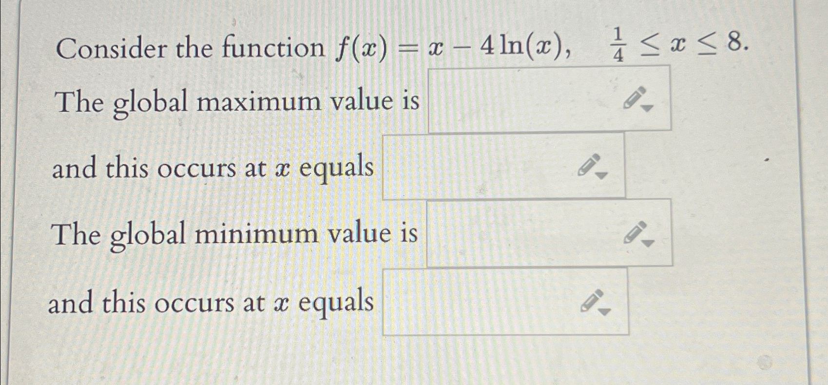 Solved Consider the function f(x)=x-4ln(x),14≤x≤8 ﻿The | Chegg.com