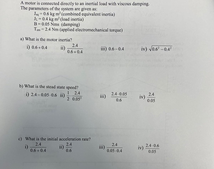Solved A motor is connected directly to an inertial load | Chegg.com