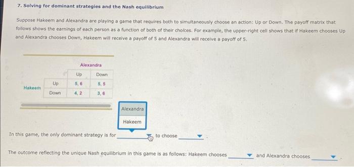 Solved 7. Solving for dominant strategies and the Nash | Chegg.com
