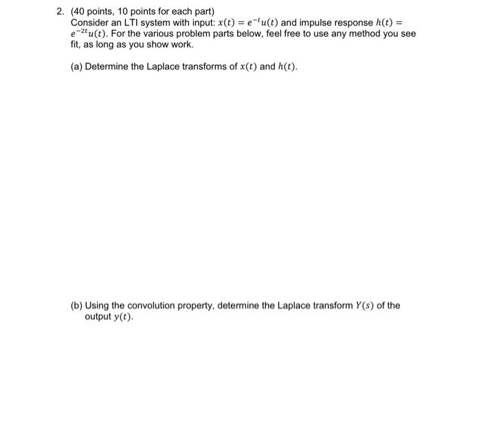 Solved 2. (40 points, 10 points for each part) Consider an | Chegg.com