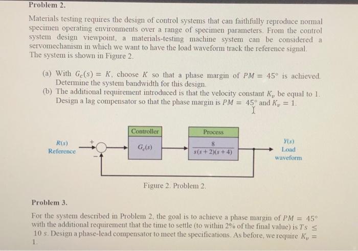 Solved Materials testing requires the design of control | Chegg.com