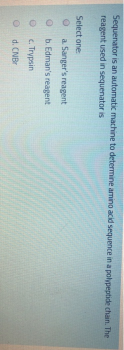 Solved Sequenator is an automatic machine to determine amino | Chegg.com