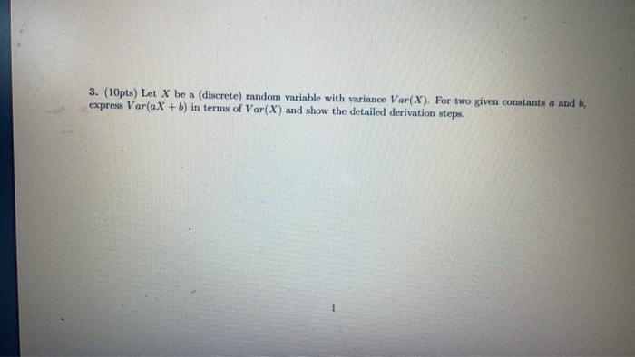 Solved 3. (10pts) Let X be a (discrete) random variable with | Chegg.com