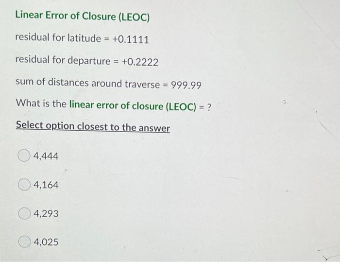 Solved Linear Error of Closure (LEOC) residual for latitude | Chegg.com